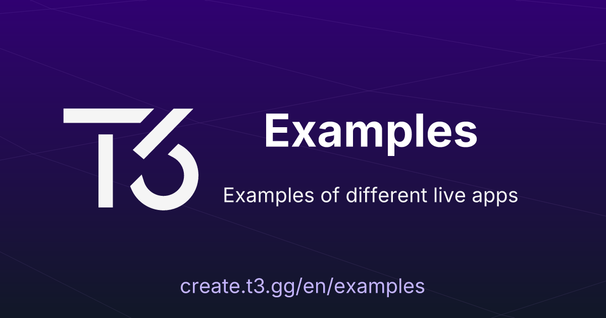 Examples • Create T3 App